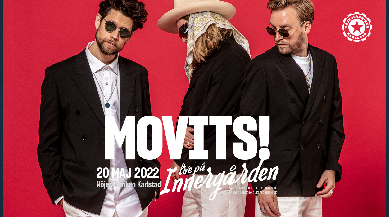 Movits! - Nöjesfabriken Karlstad