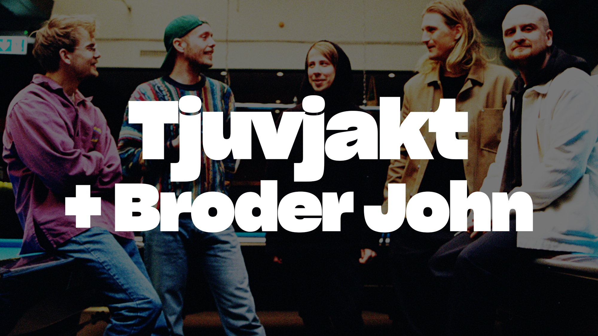 Tjuvjakt + Broder John - Nöjesfabriken Karlstad