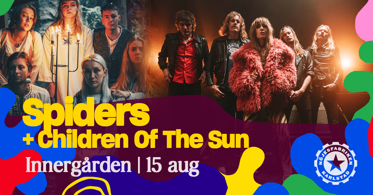 Spiders + Children Of The Sün - Nöjesfabriken Karlstad
