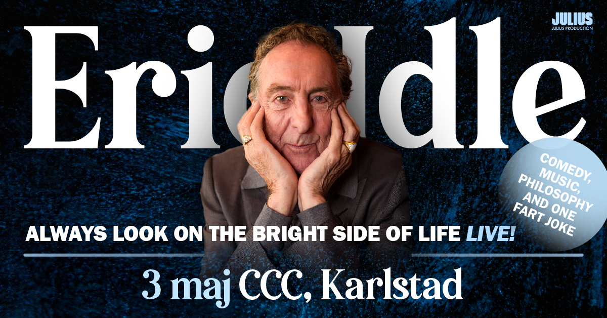 Eric Idle - Always Look on the Bright Side of Life! - Nöjesfabriken ...